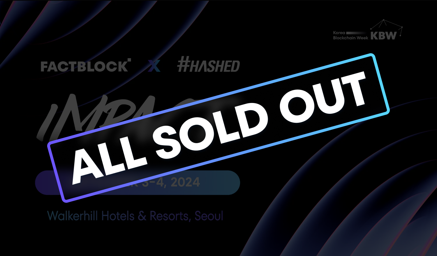 KBW2024 | September 1-7, 2024 | Walkerhill Hotels & Resorts, Seoul – Korea Blockchain Week